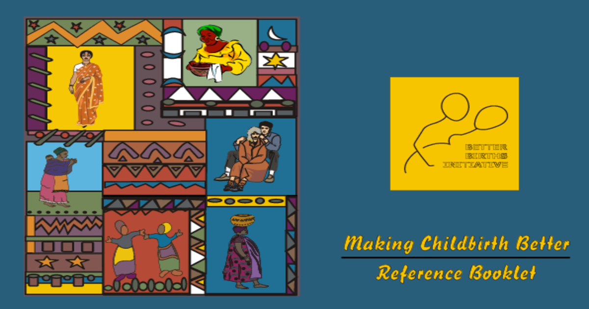 Better Births Initiative- Making Childbirth Better: Reference Booklet ...